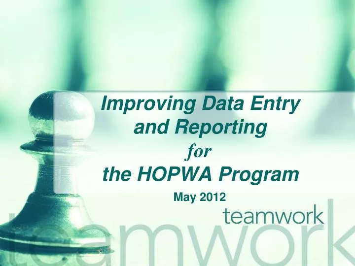 PPT - Improving Data Entry and Reporting for the HOPWA Program ...