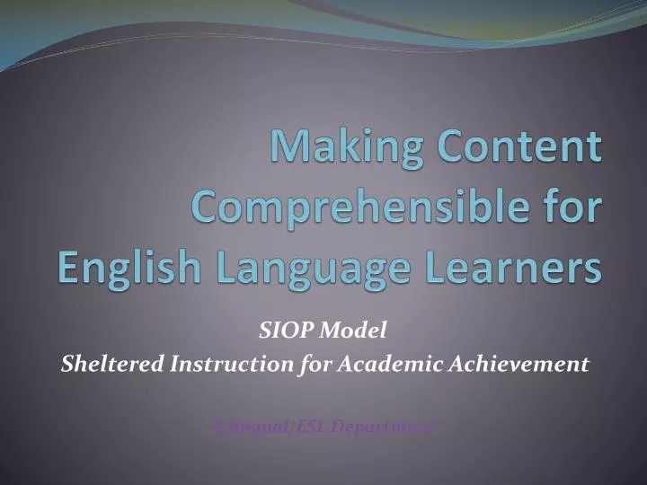 PPT - Making Content Comprehensible for English Language Learners ...