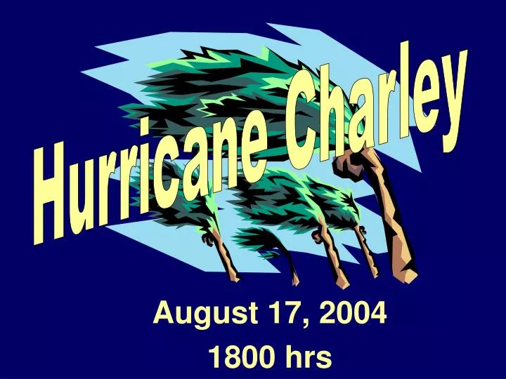 PPT - August 17, 2004 1800 hrs PowerPoint Presentation, free download ...