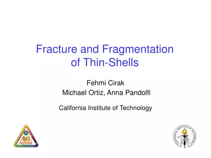 PPT - Fracture and Fragmentation of Thin-Shells PowerPoint Presentation - ID:2996357