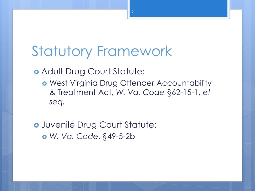 PPT - West Virginia’s Drug Courts: PowerPoint Presentation, free download - ID:2996398