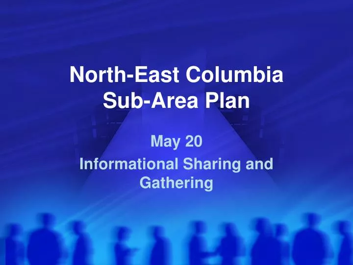 PPT - North-East Columbia Sub-Area Plan PowerPoint Presentation, free ...