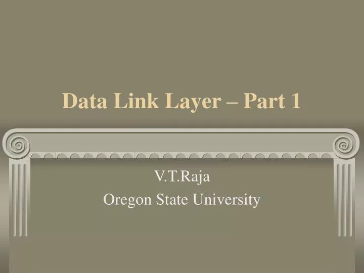 PPT - Data Link Layer – Part 1 PowerPoint Presentation, free download - ID:2997112