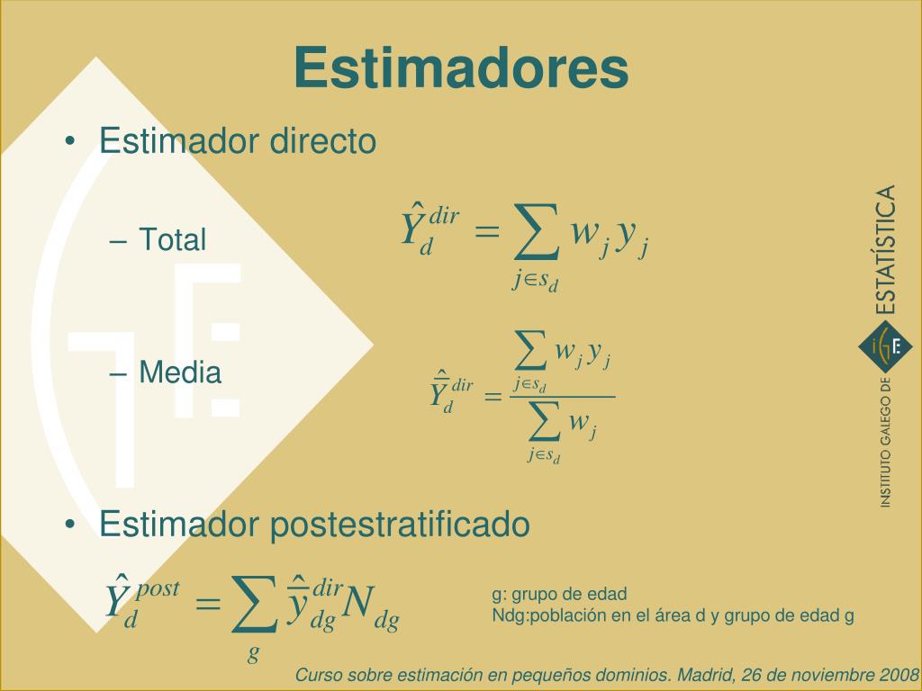 PPT - ESTIMACIÓN EN ÁREAS PEQUEÑAS EN EL INSTITUTO GALEGO DE ...