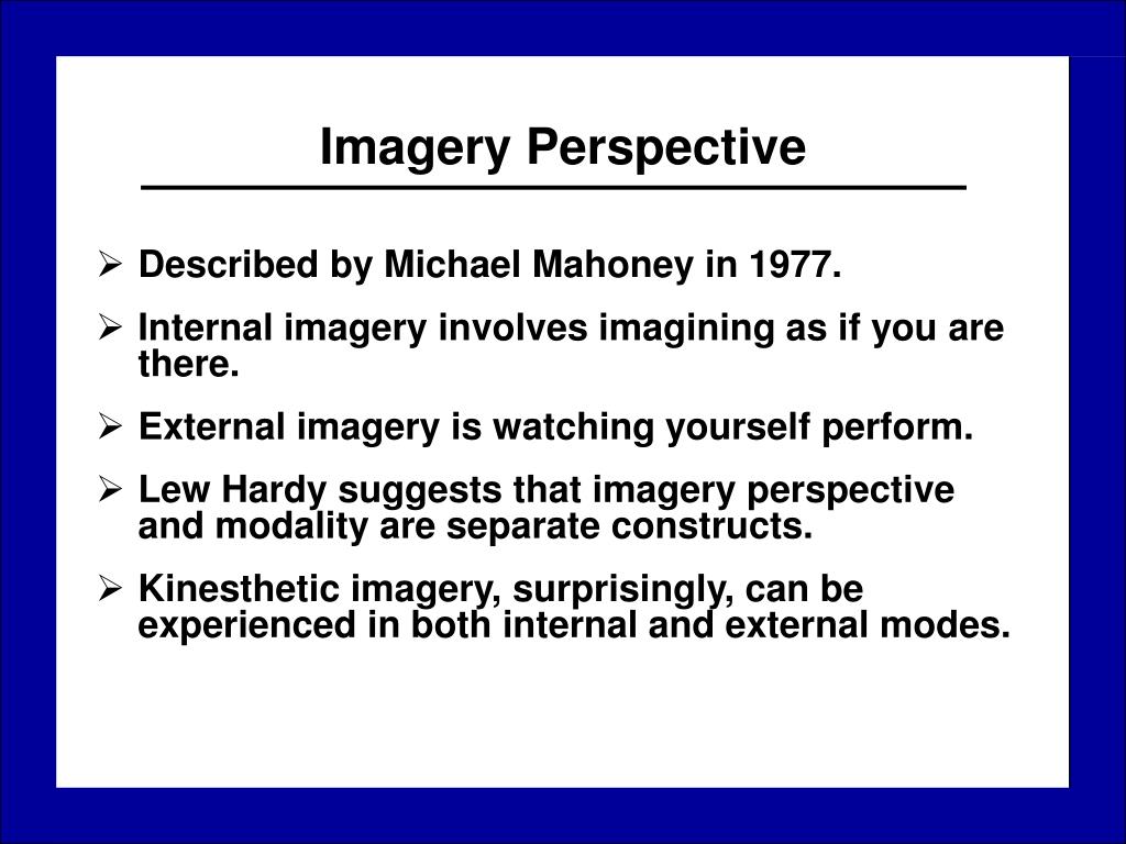PPT - Chapter 8 Imagery: Inner Theater Becomes Reality By Shane Murphy ...