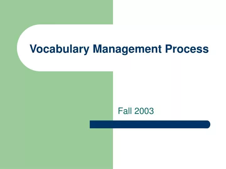 PPT - Vocabulary Management Process PowerPoint Presentation, free ...