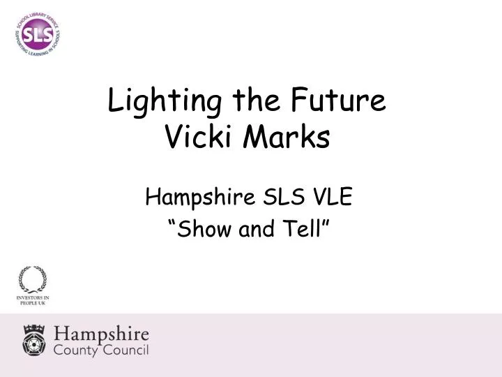 PPT - Lighting the Future Vicki Marks PowerPoint Presentation, free ...