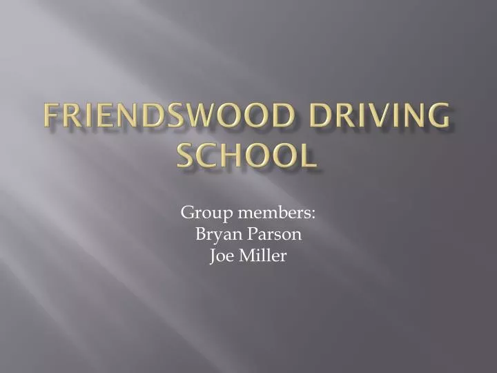 PPT - Friendswood Driving school PowerPoint Presentation, free download ...