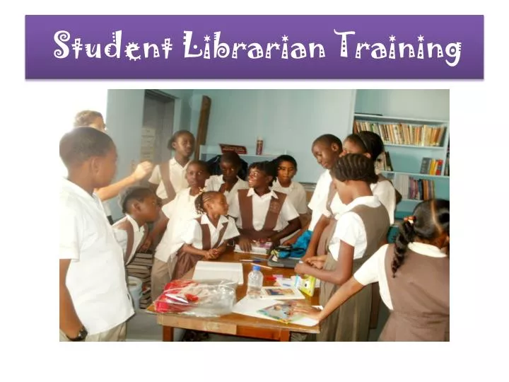 PPT - Student Librarian Training PowerPoint Presentation, free download ...