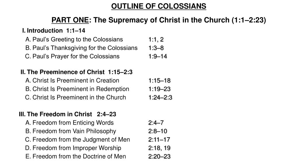 PPT - OUTLINE OF COLOSSIANS PART ONE : The Supremacy of Christ in the ...