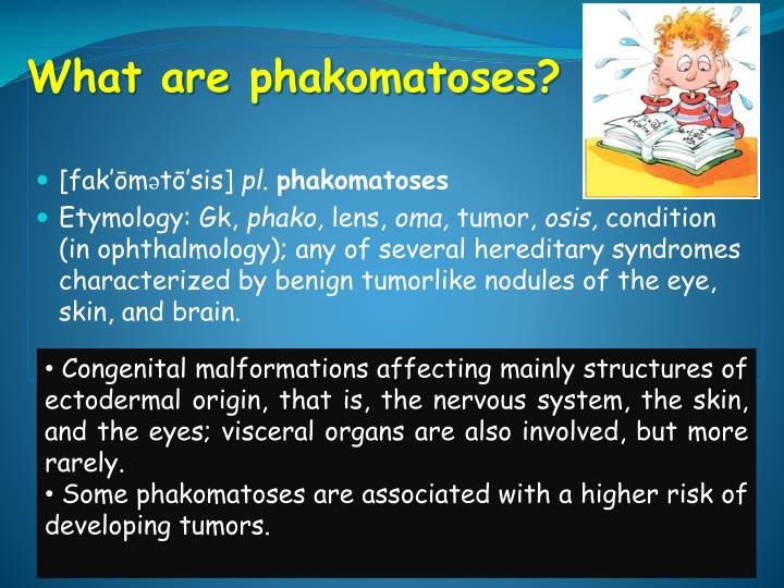 PPT - NEUROIMAGING OF PHAKOMATOSES IN CHILDREN PowerPoint Presentation - ID:3001907