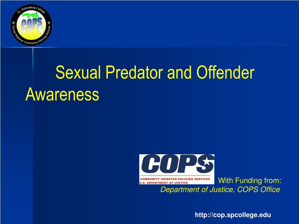Ppt Sexual Predator And Offender Awareness Powerpoint Presentation