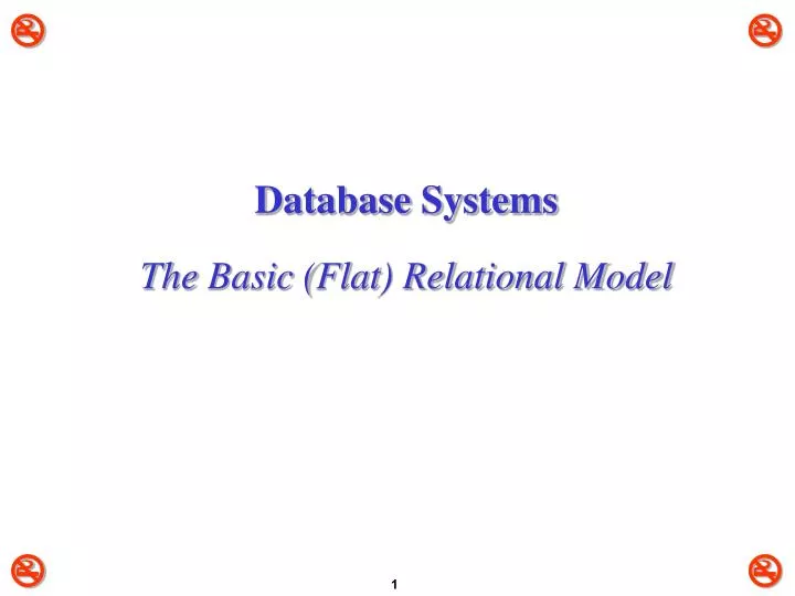 Ppt Database Systems The Basic Flat Relational Model Powerpoint 3330