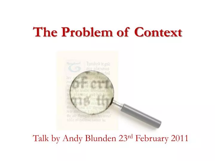PPT - The Problem of Context PowerPoint Presentation, free download ...