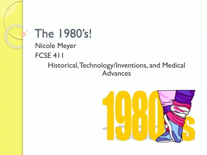 PPT - The 1980’s! PowerPoint Presentation, free download - ID:3002981