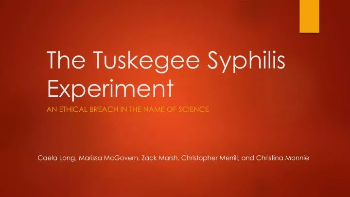 PPT - The Tuskegee Syphilis Experiment PowerPoint Presentation, free ...