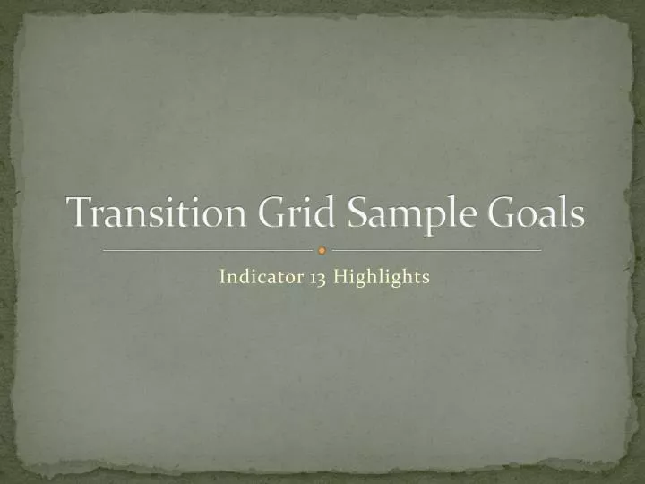 PPT - Transition Grid Sample Goals PowerPoint Presentation, free ...