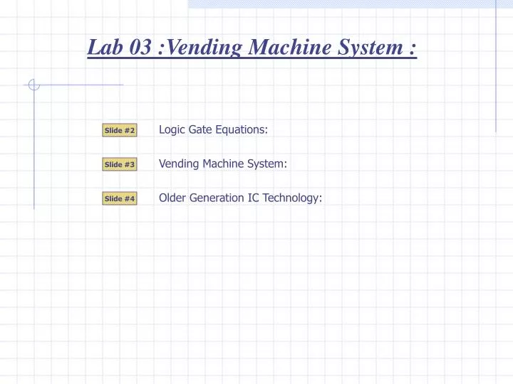 PPT - Lab 03 :Vending Machine System : PowerPoint Presentation, free ...