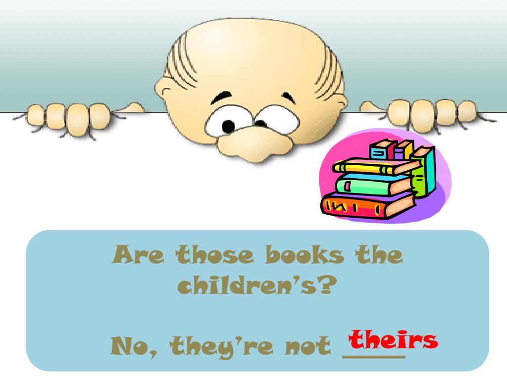 PPT - POSSESSIVE PRONOUNS mine; his ; hers ; its ; yours ; ours; theirs ...