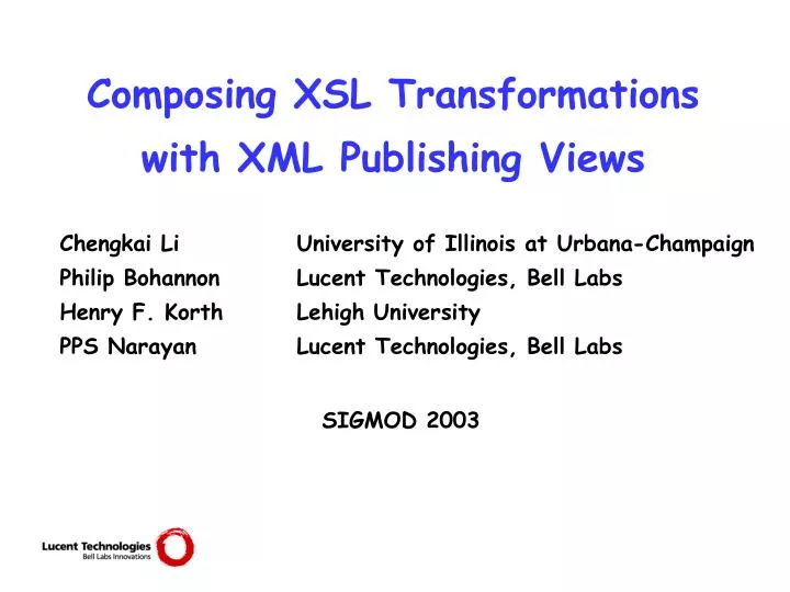 PPT - Composing XSL Transformations with XML Publishing Views PowerPoint Presentation - ID:3003933