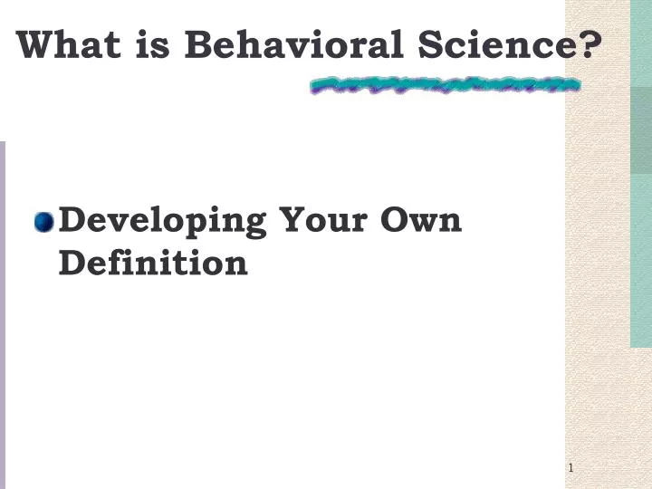 PPT - What is Behavioral Science? PowerPoint Presentation, free ...