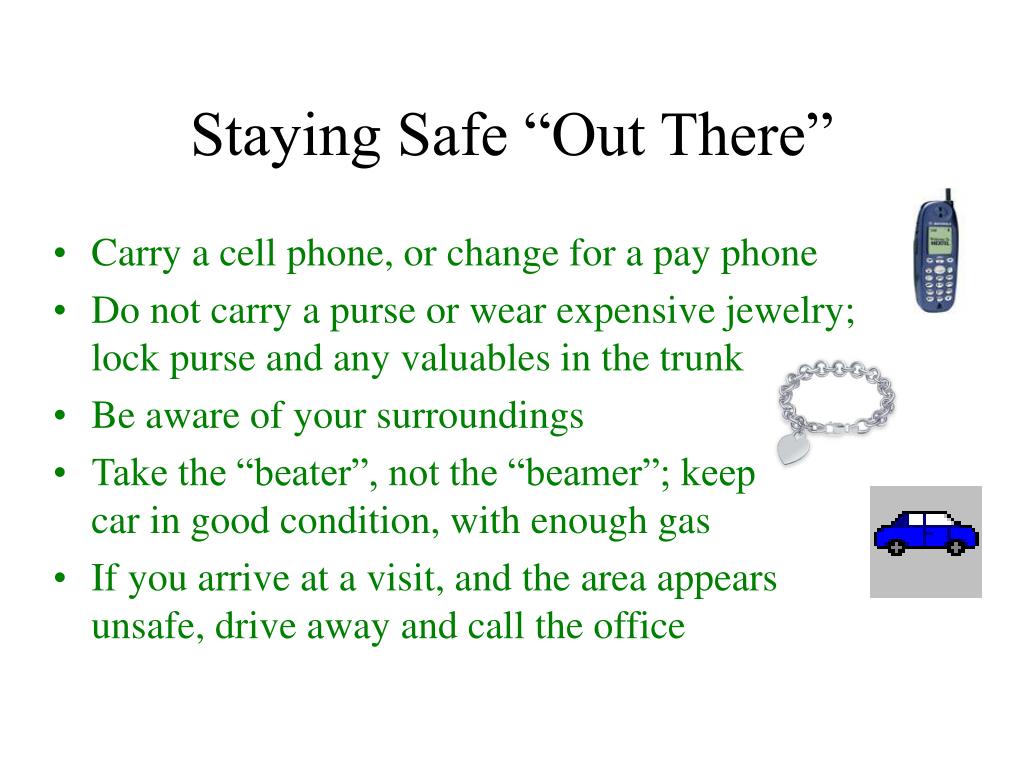 PPT - “Let’s Be Careful Out There”… Staying Safe in Home Care ...