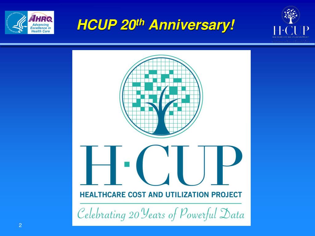 PPT - HCUP: Celebrating 20 Years of Powerful Data PowerPoint ...