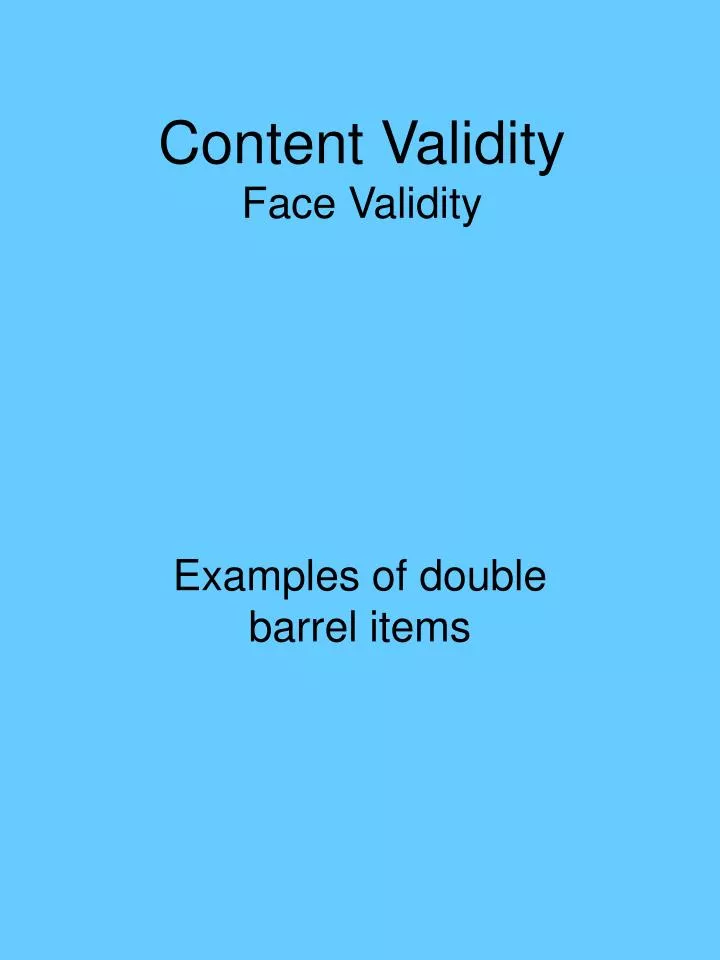 Ppt Content Validity Face Validity Powerpoint Presentation Free