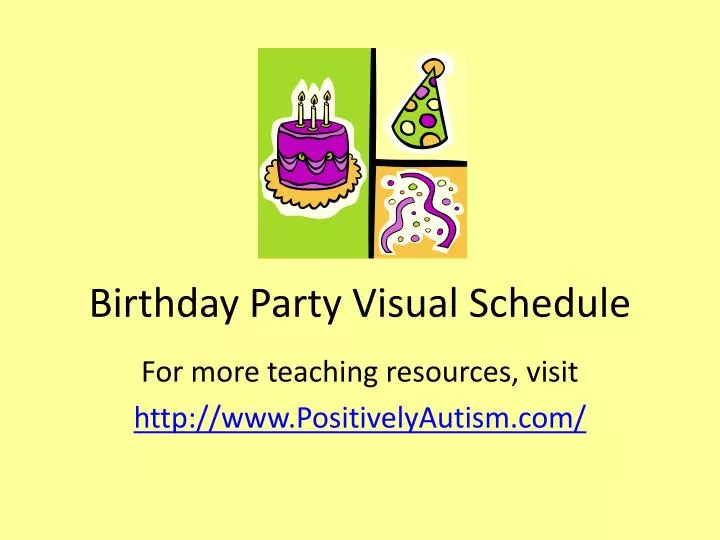 PPT - Birthday Party Visual Schedule PowerPoint Presentation, free ...