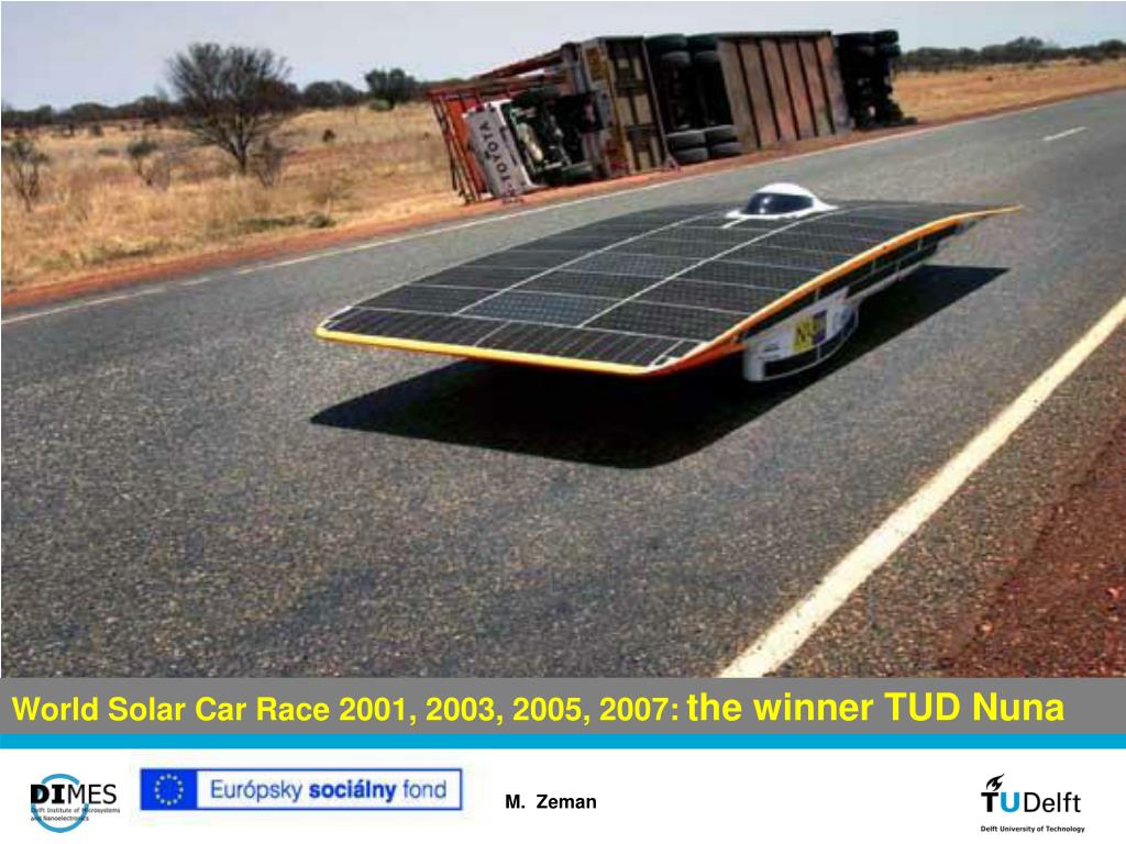 PPT - World Solar Car Race 2001, 2003, 2005, 2007: the winner TUD Nuna ...