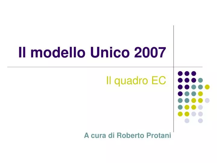 PPT - Il modello Unico 2007 PowerPoint Presentation, free download - ID ...