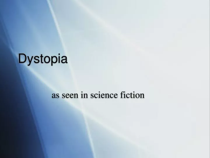 PPT - Dystopia PowerPoint Presentation, free download - ID:3006944