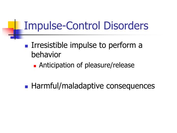 PPT - Substance-Related and Impulse-Control Disorders PowerPoint ...