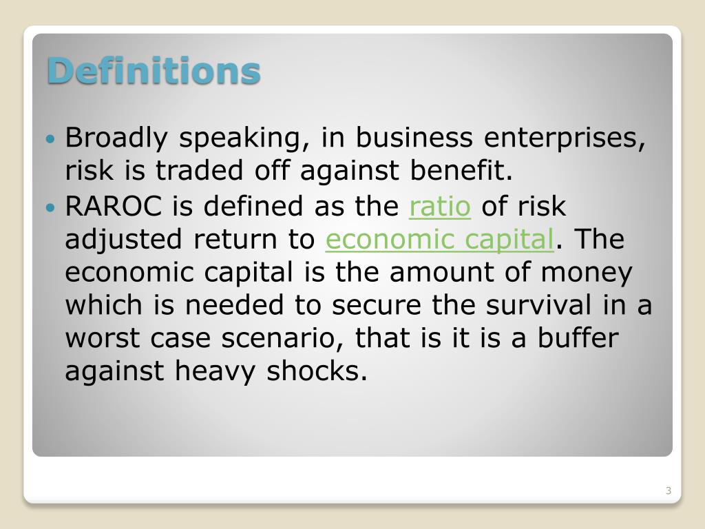 PPT - Risk Adjusted Return on Capital (RAROC) for a credit loan ...