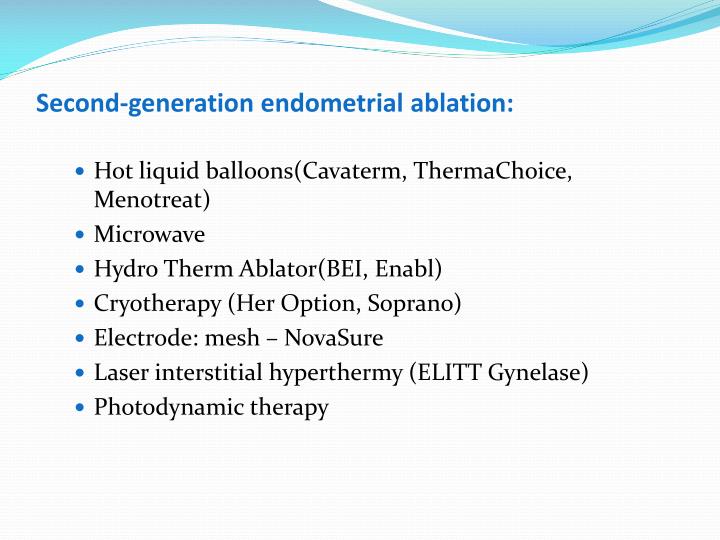 PPT - Endometrial Ablation Techniques PowerPoint Presentation - ID:3007603