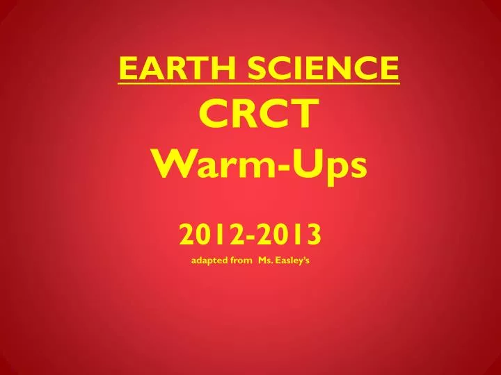 PPT - EARTH SCIENCE CRCT Warm-Ups PowerPoint Presentation, free ...