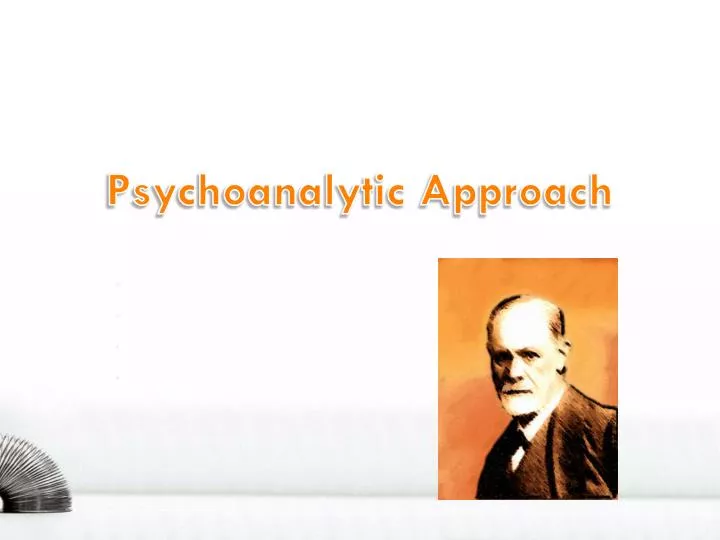 PPT - Psychoanalytic Approach PowerPoint Presentation, free download ...