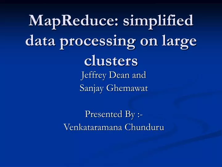 PPT - MapReduce: simplified data processing on large clusters ... PPT - MapReduce: simplified data processing on large clusters ...