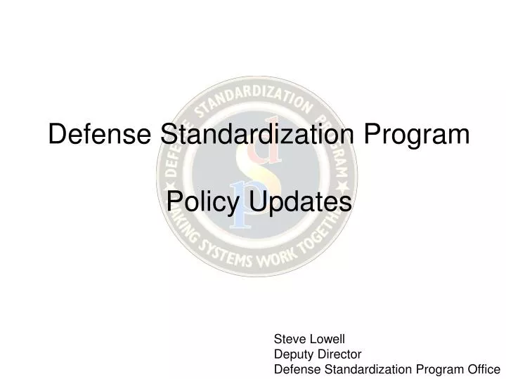 PPT - Defense Standardization Program Policy Updates PowerPoint ...