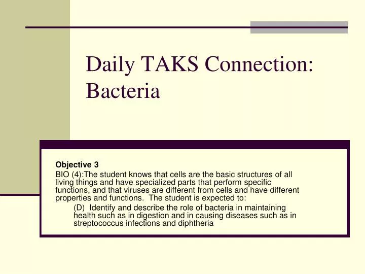 PPT - Daily TAKS Connection: Bacteria PowerPoint Presentation, free ...