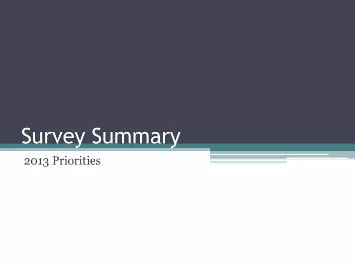 PPT - Survey Summary PowerPoint Presentation, free download - ID:3009288