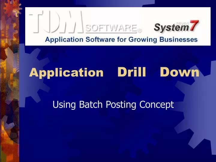 PPT - Application Drill Down PowerPoint Presentation, free download ...