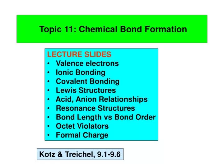 PPT - Topic 11: Chemical Bond Formation PowerPoint Presentation, free ...