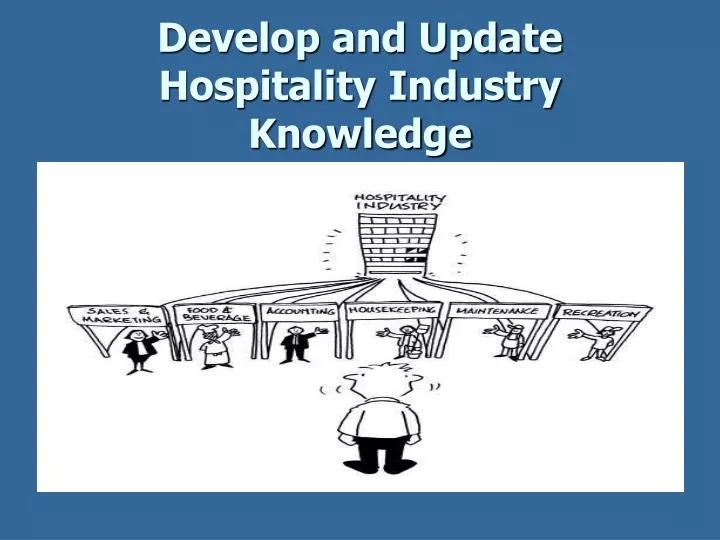 PPT - Develop and Update Hospitality Industry Knowledge PowerPoint ...
