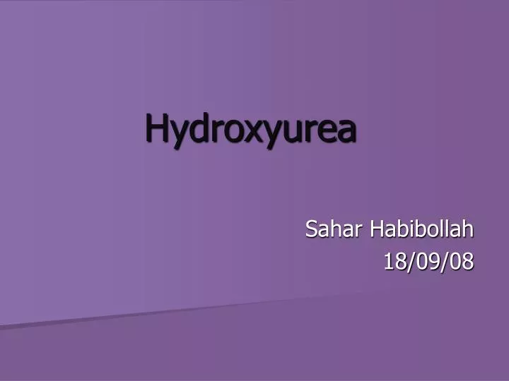 PPT - Hydroxyurea PowerPoint Presentation, free download - ID:3009751
