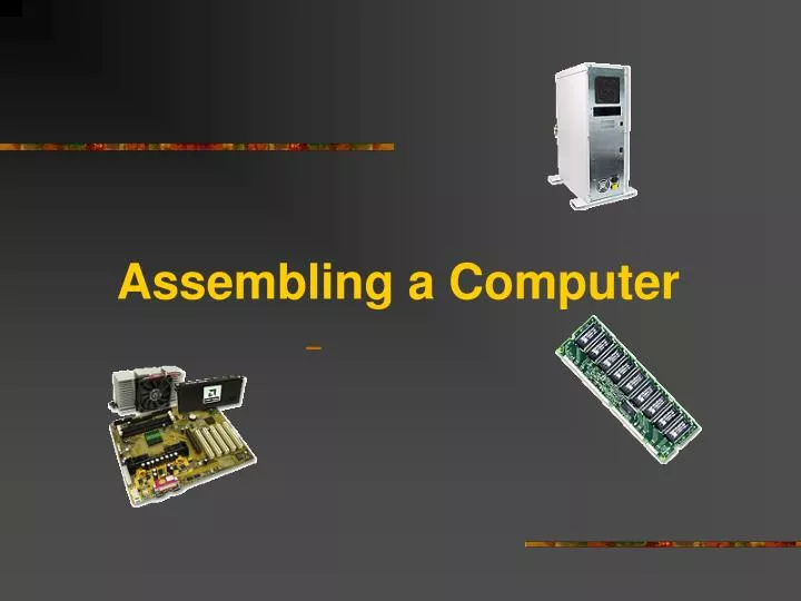 PPT - Assembling a Computer PowerPoint Presentation, free download - ID ...