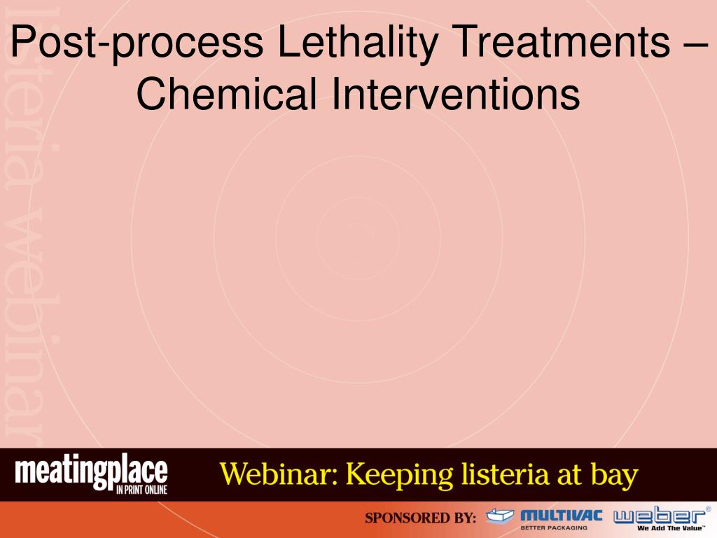 PPT - Keeping Listeria at Bay: The battle that ready-to-eat processors ...