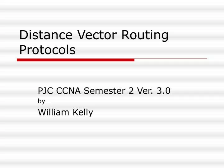 PPT - Distance Vector Routing Protocols PowerPoint Presentation, free ...