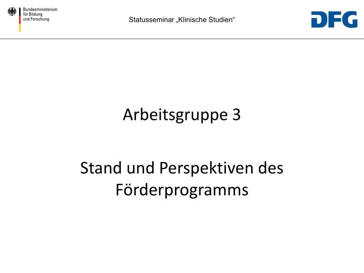PPT - Arbeitsgruppe 3 PowerPoint Presentation, free download - ID:3010768