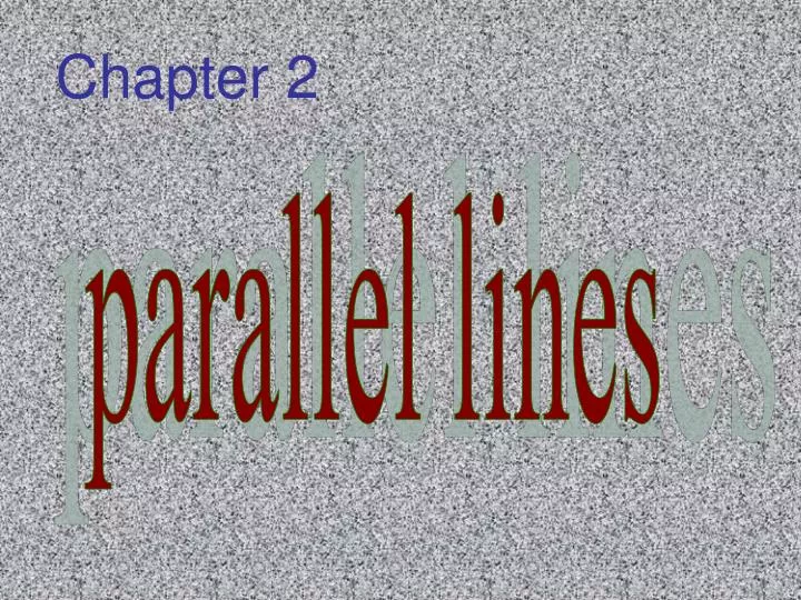 PPT - parallel lines PowerPoint Presentation, free download - ID:3011608
